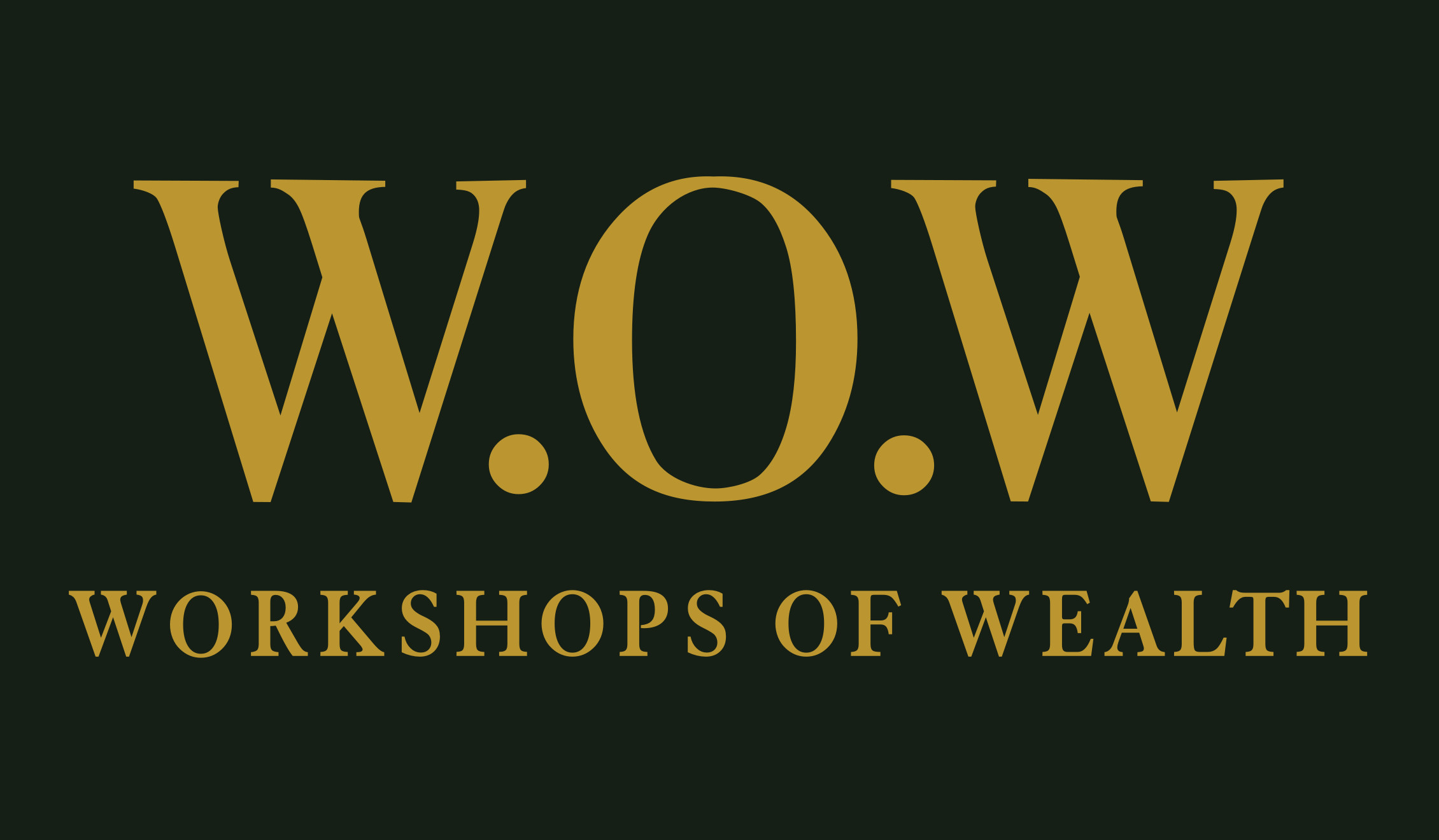 Workshops of Wealth